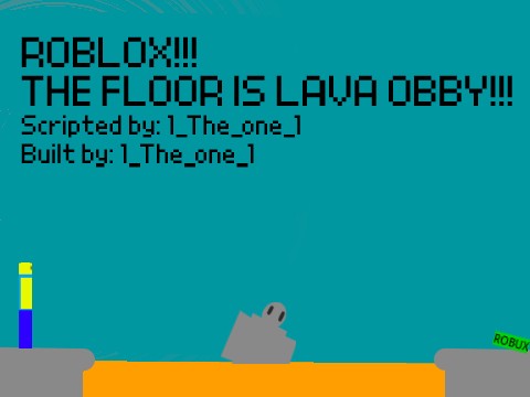 ROBLOX THE FLOOR IS LAVA OBBY! Version 1.3