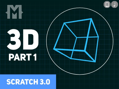 [Scratch 3] 3D Tutorial Part 1 : Introduction