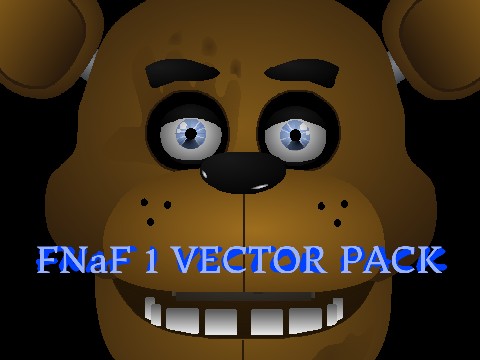 FNaF 1 VECTOR PACK {Final Vectors Pack-1}