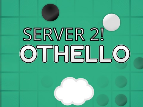 ☁ Othello Online (Reversi) v0.1 ☁ ꜱᴇʀᴠᴇʀ ᄅ!