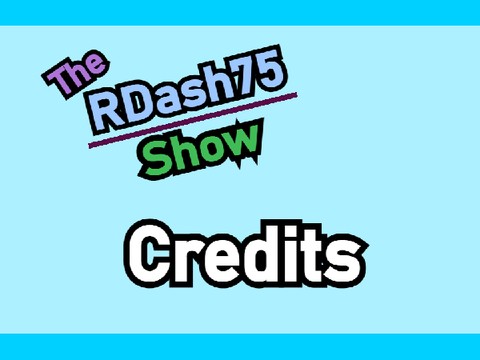 The RDash75 Show | Credits