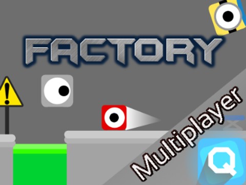 Factory || Multiplayer Platformer