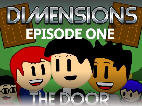 DIMENSIONS Episode One - The Door