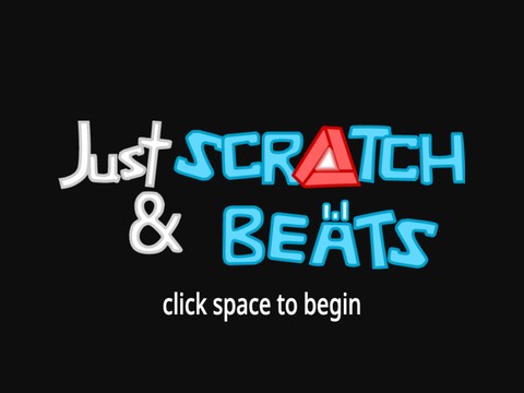 Just SCRATCH & Beats!