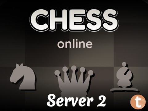 SERVER 2 ☁️ Chess Online v0.71 ♛♚ by TimMcCool