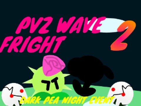 PVZ Wave Fright 2