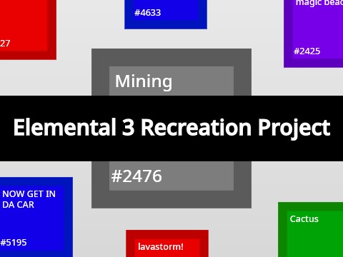 Elemental 3 Recreation