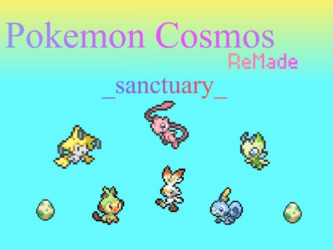 Pokemon Cosmos Remade: _sanctuary_