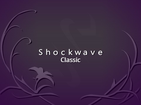 Shockwave Classic Reupload
