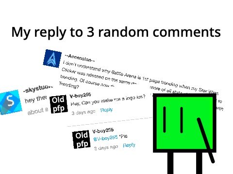 My Reply to 3 Random Comments