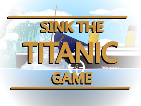 SINK THE TITANIC GAME [MOBILE & PC FRIENDLY] #titanic #ship # ...