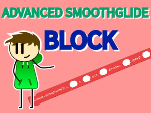 Advanced Smooth Glide Block