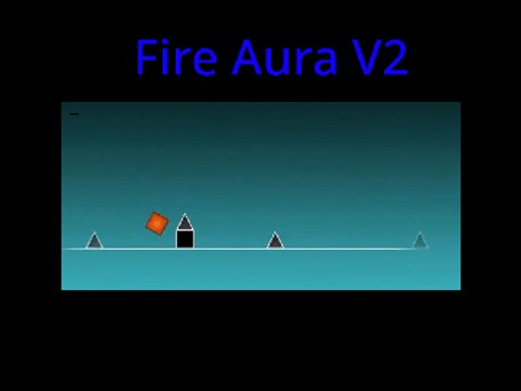 The Impossible Game Fire Aura V2