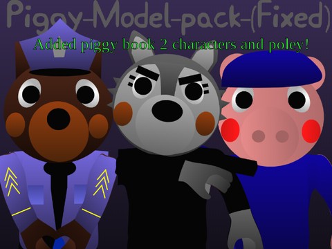 Piggy Model Pack (Fixed)
