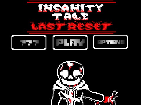 insanitytale Last reset (Title Screen) remix for my au