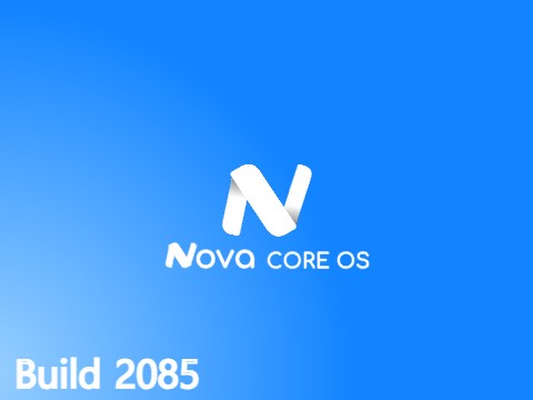 Nova™ Core OS Build 2085