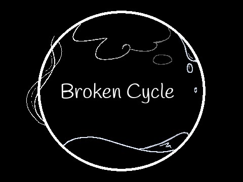 Broken Cycle