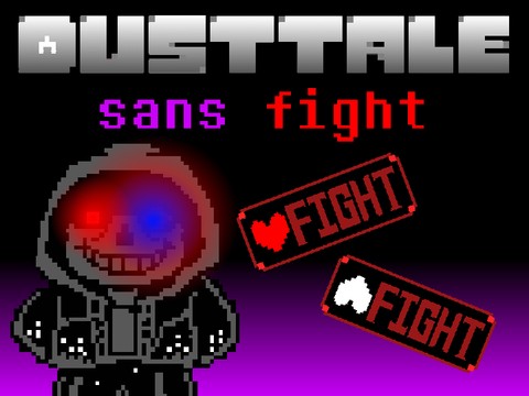 [my version]dusttale sans fight!