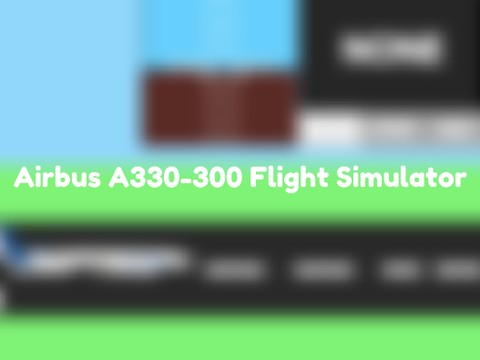 Airbus A330-300 Flight Simulator