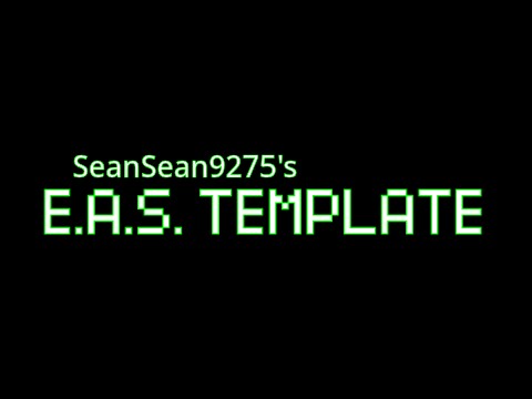 SeanSean9275's EAS Template