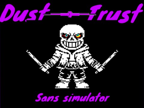 Dust trust sans simulator