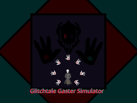 Glitchtale Gaster Simulator REVAMP [WIP]