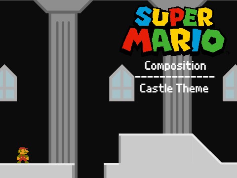 My Super Mario Castle Theme
