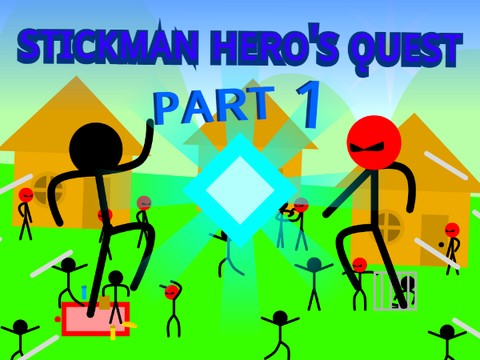 Stickman Hero's Quest | Part 1 | #games #all #trending