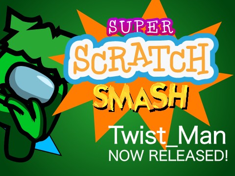 Super Scratch Smash With Twist Man