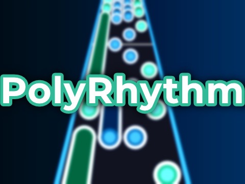 PolyRhythm (Rhythm Game)