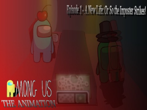 Among Us The Animation S1EP1 - Chaos Begins...