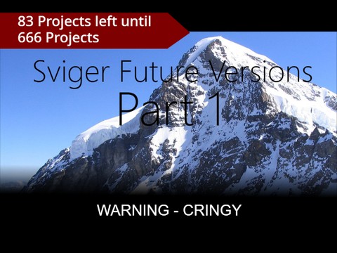 Sviger Future Versions (Part 1)