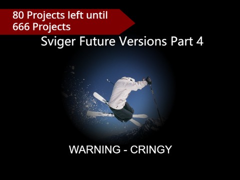 Sviger Future Versions (Part 4)