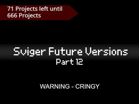 Sviger Future Versions (Part 12)