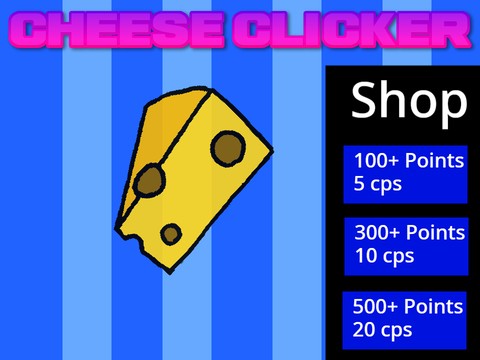 Cheese Clicker