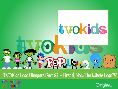 TVOKids Logo Bloopers Part 62 - First d, Now The Whole Logo?!?