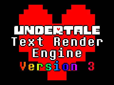 UNDERTALE Text Render Engine (V3)