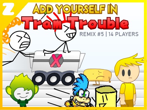 Add Yourself in Tram Trouble! [Remix #5 | 14 Players]