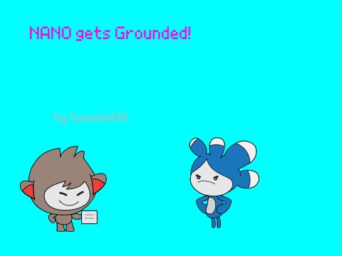 Nano Gets Grounded Posters