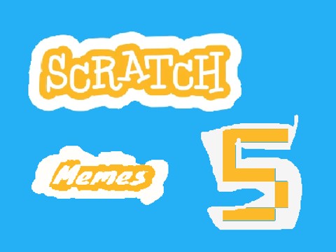Scratch Memes 5