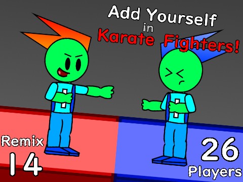 AY in Karate Fighters! [ Remix #14 | 26 Players ]