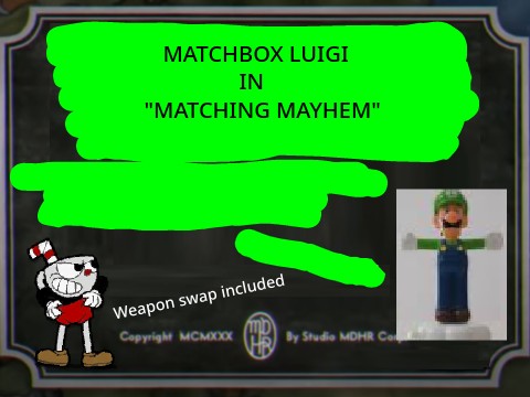 MATCHBOX LUIGI IN "MATCHING MAYHEM"