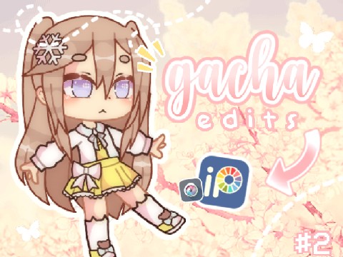 Gacha Edits #2