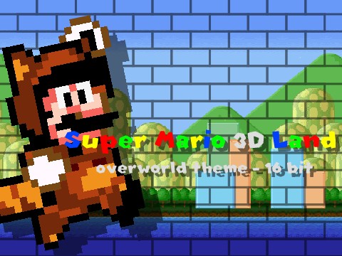 Super Mario 3D Land: Overworld - 16 bit