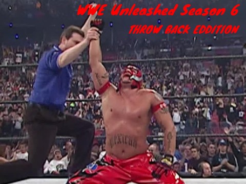 WWE Unleashed Season 6 (THROW BACK)