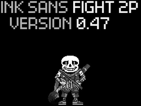 2 Player Ink Sans Fight v0.47