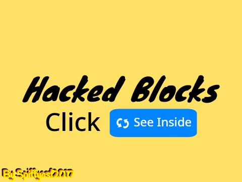 Spiffyasf2017's Hacked Blocks