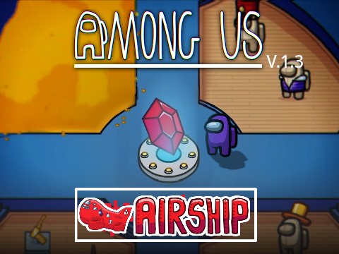The Airship (Among us) | alpha v1.3)