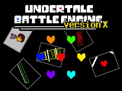 [UNDERTALE] BATTLE ENGINE "X"!