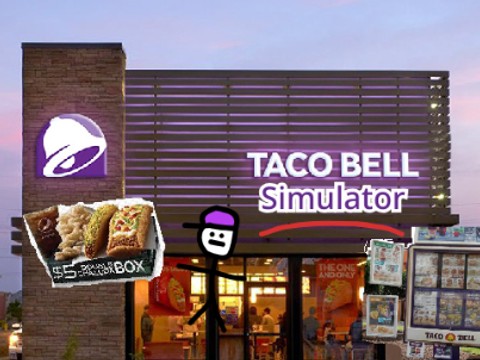 Taco Bell Simulator